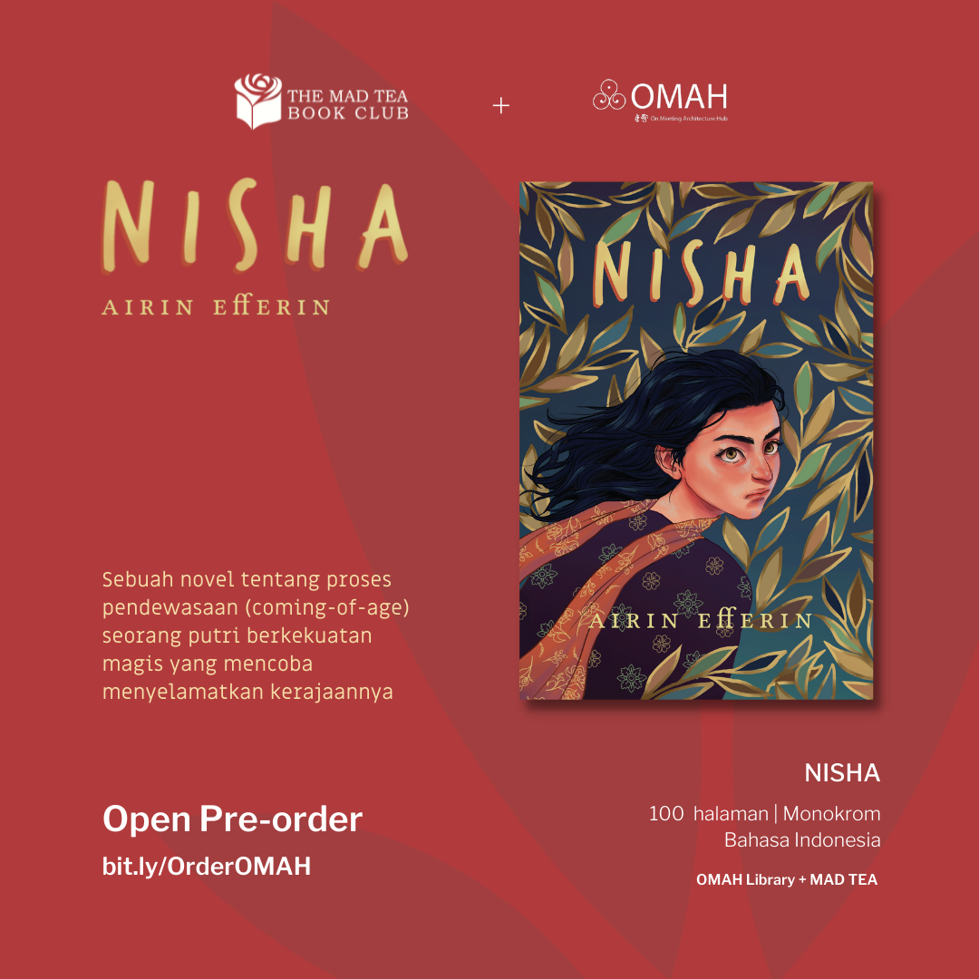 Book Launch | “Nisha” Novel Kolaborasi Ketiga OMAH Library dengan The ...