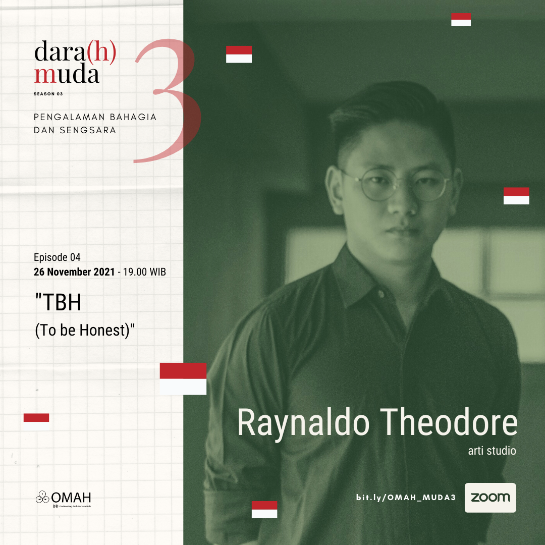 Dara(h) Muda 3 | Ep.4 TBH (To be Honest) – Raynaldo Theodore – OMAH Akademi