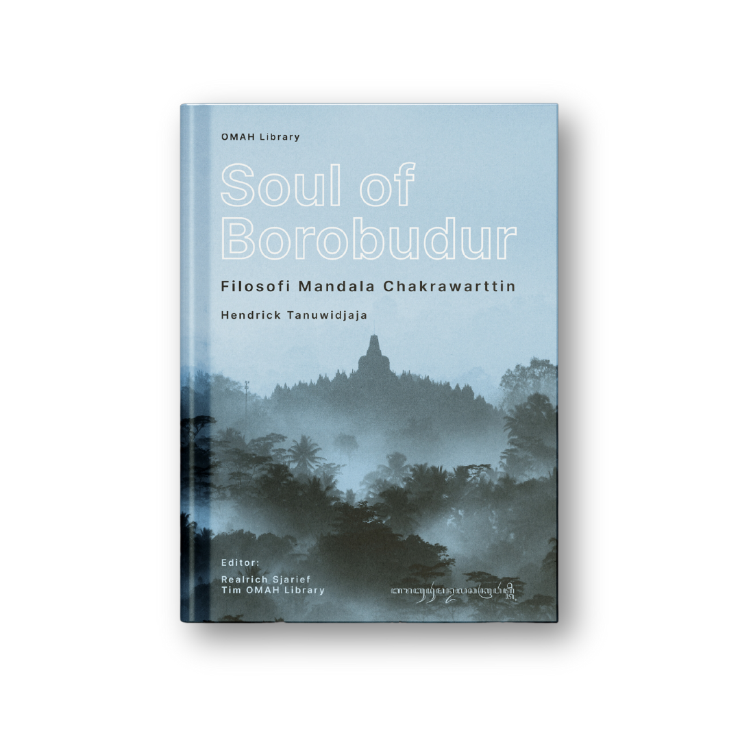 Book – Soul of Borobudur: Filosofi Mandala Chakrawarttin – OMAH Akademi