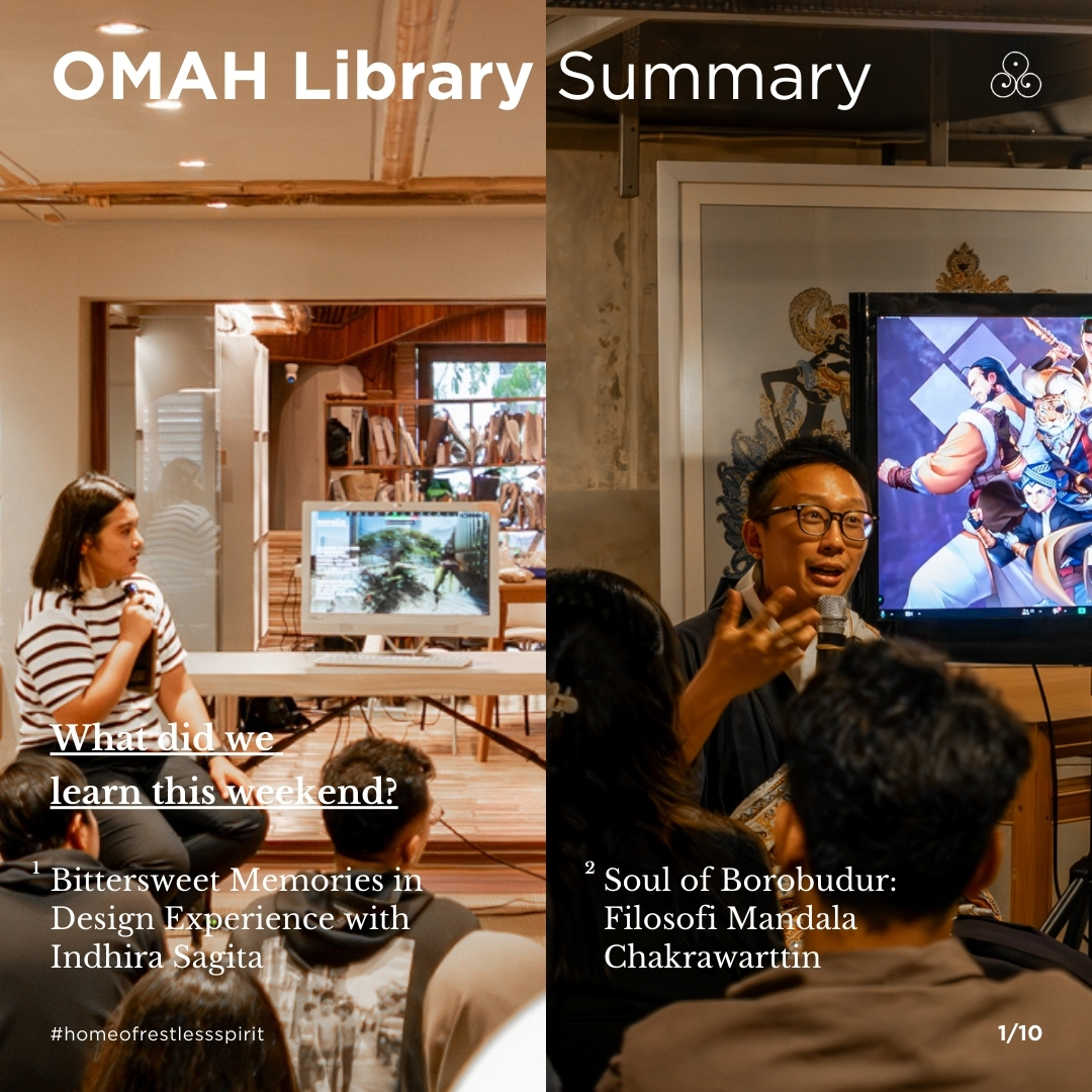 Summary | Bittersweet Memories in Design Experience with Indhira Sagita & Soul of Borobudur ...