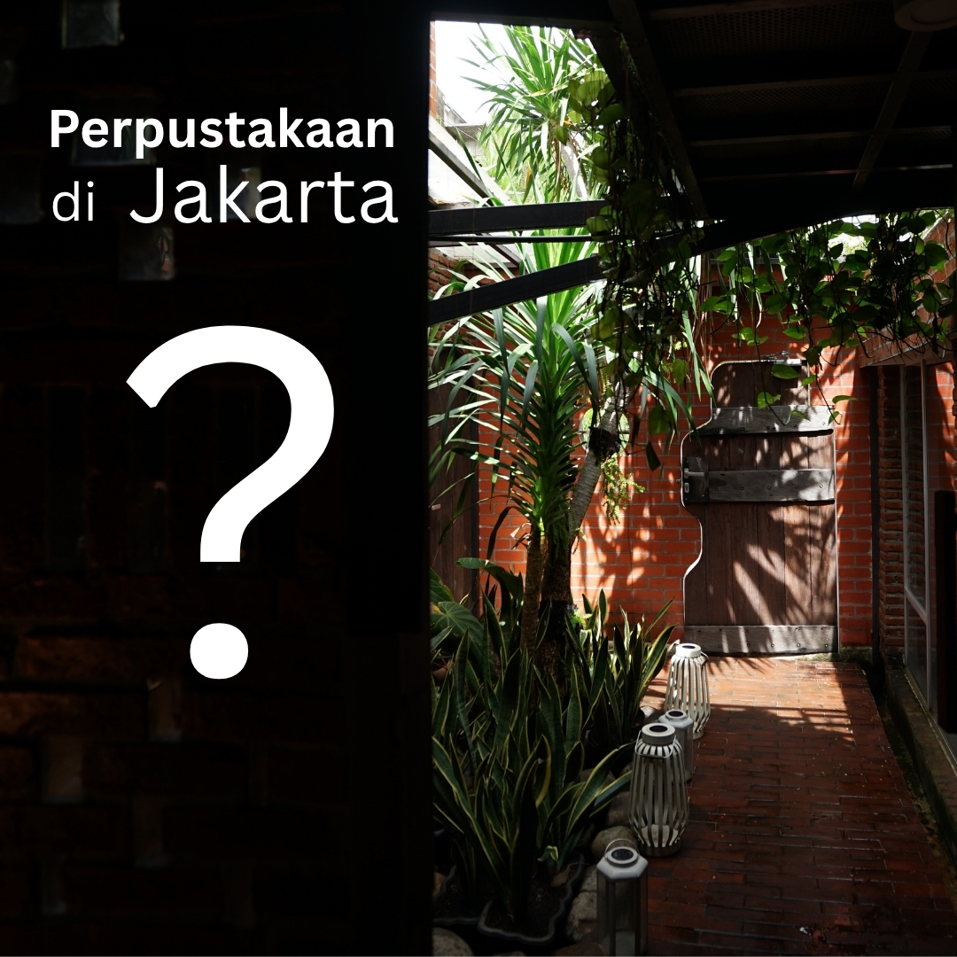 Perpustakaan di Jakarta? – OMAH Akademi